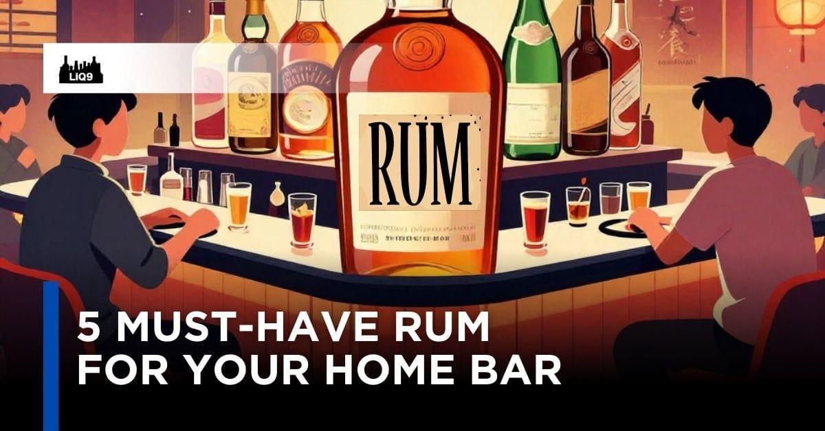 Blog - Rum 5 แบรนด์ที่ตัวจริงต้องมีติดบ้าน | LIQ9